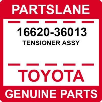 16620-36013 Toyota OEM Genuine TENSIONER ASSY Camry Rav4 tC 2.5L | eBay