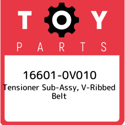 16601-0V010 Toyota Tensioner sub-assy, v-ribbed belt 166010V010, New ...
