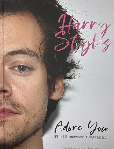 Harry Styles Adore You The Illustrated Biography Hardcover Sona Books ...