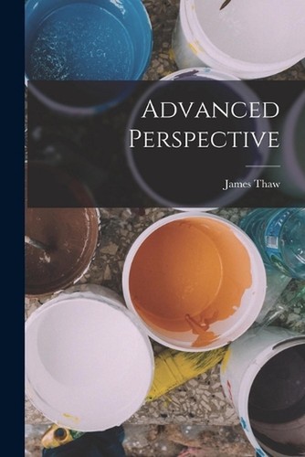 Advanced Perspective by James Thaw Paperback Book 9781017397765| eBay