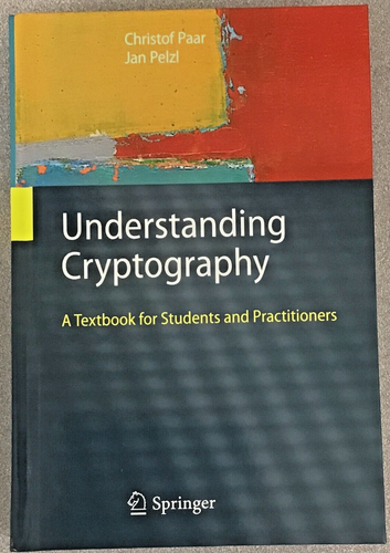 Understanding Cryptography: A Textbook for Students and Practitioners ...