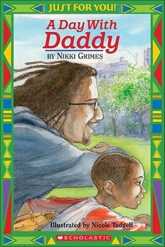 Just For You!: A Day With Daddy - Paperback By Grimes, Nikki - GOOD ...
