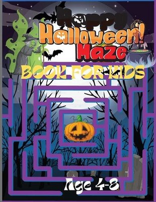 Halloween Maze Book For Kids: Trick-or-Treat Maze Mania: A Halloween ...