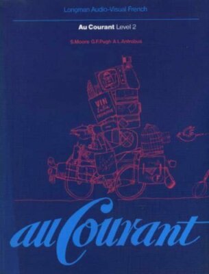 Longman Audio-Visual French: Au Courant Level 2 By Sidney Moore, | eBay