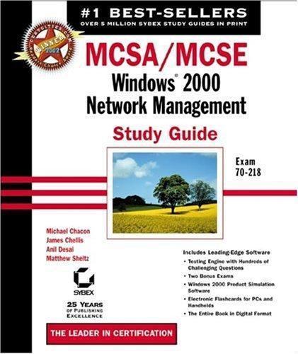 MCSA/MCSE: Windows 2000 Network Management Study Guide : Exam 70-218 by ...