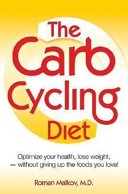 Carb Cycling Diet : Optimize Your Health, Lose Weight, Feel Great ...
