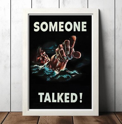 Vintage Someone Talked! World War 2 Poster - Military Fan Collectibles ...