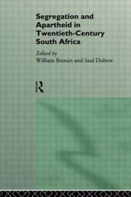 Segregation and Apartheid in Twentieth Century South Africa by William ...