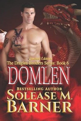 The Draglen Brothers Series - Domlen Bk 6 by Solease M. Barner (English ...