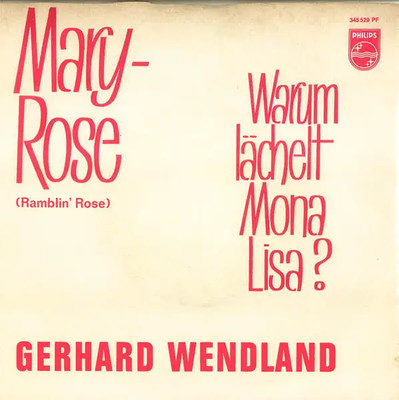 Gerhard Wendland Mary-Rose (Ramblin Rose) MONO Vinyl Single 7inch NEAR ...