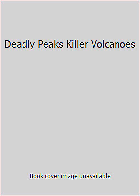Deadly Peaks Killer Volcanoes 84296400843 | eBay