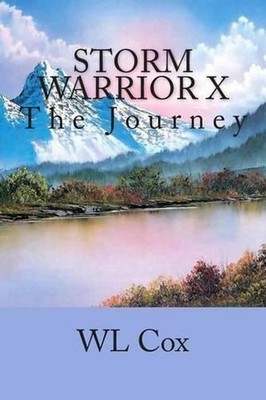 Storm Warrior X: The Journey by Wl Cox (English) Paperback Book ...