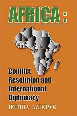 Africa: Conflict Resolution and International Diplomacy (Paperback or ...