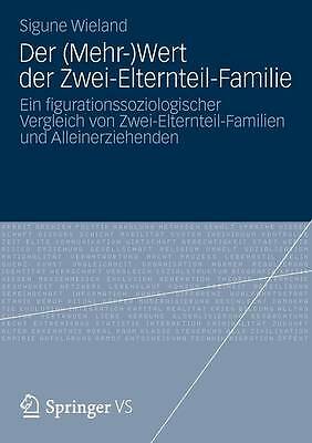 Der (Mehr-)Wert Der Zwei-Elternteil-Familie: Ein ...