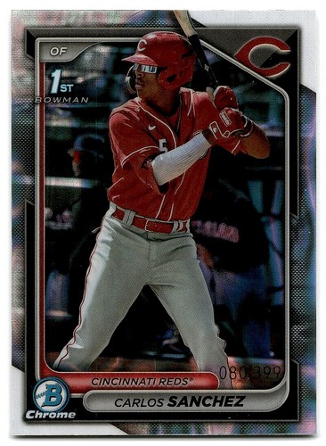 2024 BOWMAN CHROME LAVA CARLOS SANCHEZ 80/399 CINCINNATI REDS #BCP-25 ...