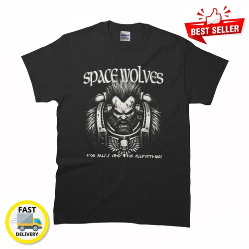 Space Wolves - For Russ and the Allfather Classic MAN WOMAN T-Shirt ...