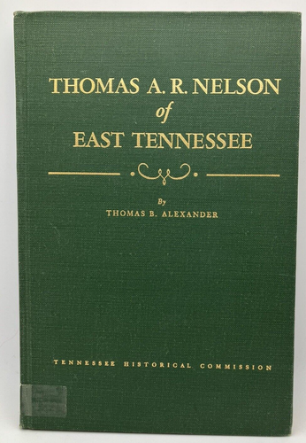 Thomas A R Nelson of East Tennessee Hardback 1956 | eBay