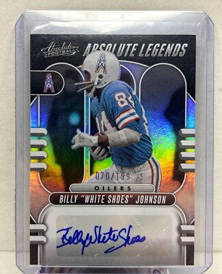 2023 Absolute BILLY “WHITE SHOES” JOHNSON /199 ABSOLUTE LEGENDS AUTO OILERS SSP | eBay