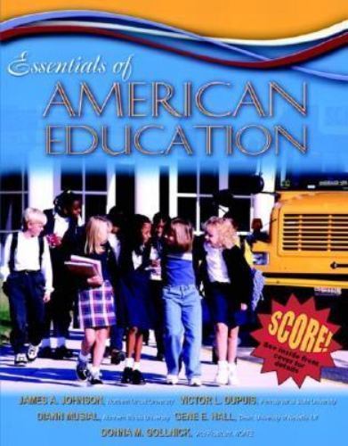 Essentials of American Education by Gene E. Hall, Diann L. Musial ...