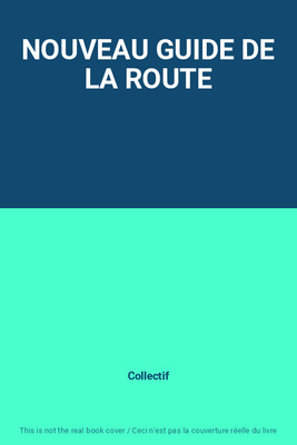 NOUVEAU GUIDE DE LA ROUTE de Collectif | eBay