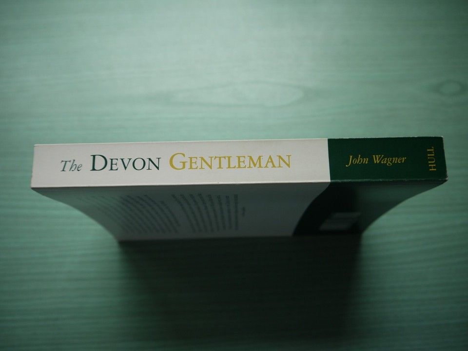 THE DEVON GENTLEMAN: A LIFE OF SIR PETER CAREW by JOHN WAGNER P/BACK ...