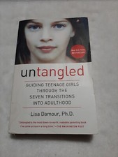 Untangled : Guiding Teenage Girls Through the Seven Transitions into ...