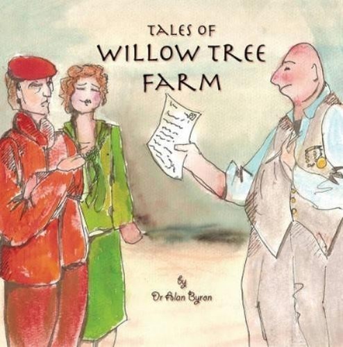 Alan Byron Tales of Willow Tree Farm (Tascabile) 9781908000040 | eBay