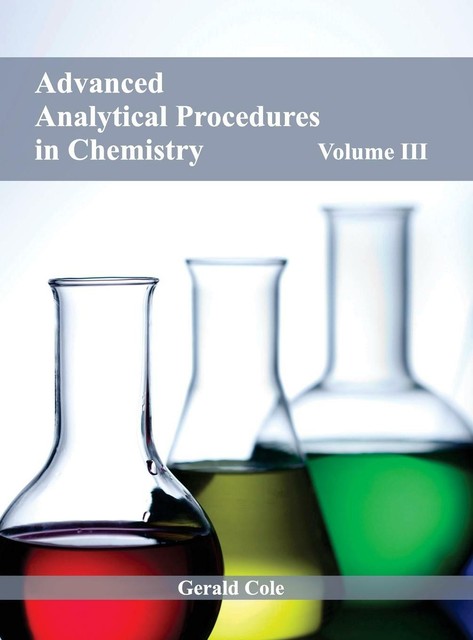 Advanced Analytical Procedures in Chemistry von Gerald Cole (2015 ...