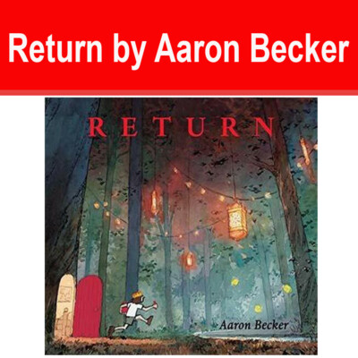 Return By Aaron Becker Action & Adventure for Children Paperback NEW ...