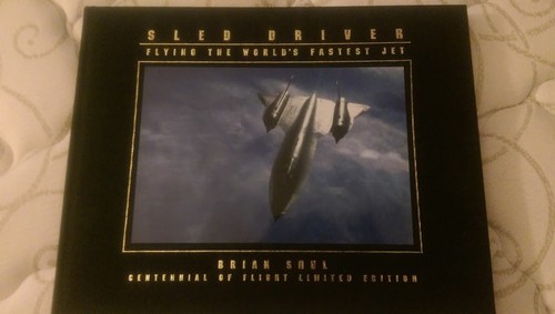 Sled Driver: Flying the World's Fastest Jet by Brian Shul (2003, Book ...