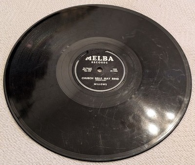 Willows CHURCH BELLS MAY RING/ BABY TELL ME shellac 78 RPM 10" Melba ...