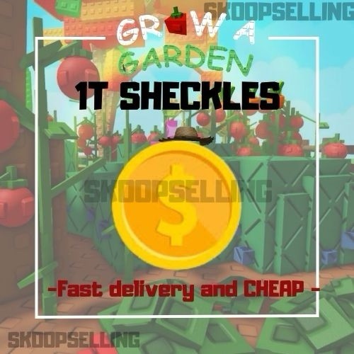 💸 1 Trillion Sheckles 1T | GROW A GARDEN Roblox | Cheap & Fast Delivery ...