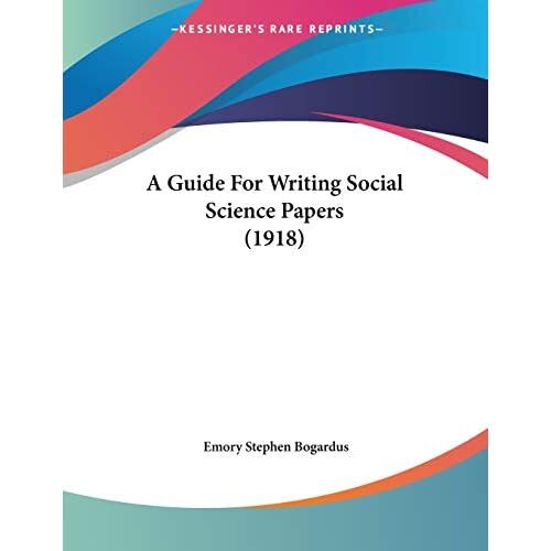 A Guide for Writing Social Science Papers (1918) - Paperback NEW Emory ...