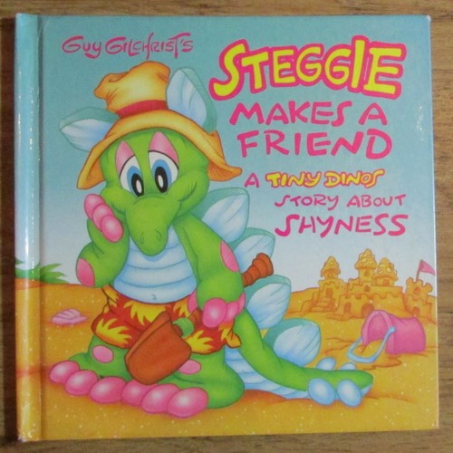 Steggie makes a friend a tiny Dinos story about Shyness - Guy Gilchrist ...