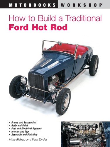 How to Build a Traditional Ford Hot Rod (Motorbooks Workshop) Paperback ...