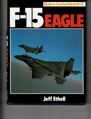F-15 Eagle Modern combat aircraft By Jeff Ethell | eBay