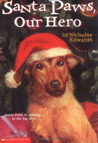 SANTA PAWS, OUR HERO By Nicholas Edwards **Mint Condition ...