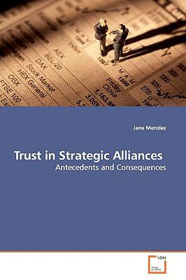 Trust in Strategic Alliances by Jane Menzies (2009, Trade Paperback ...