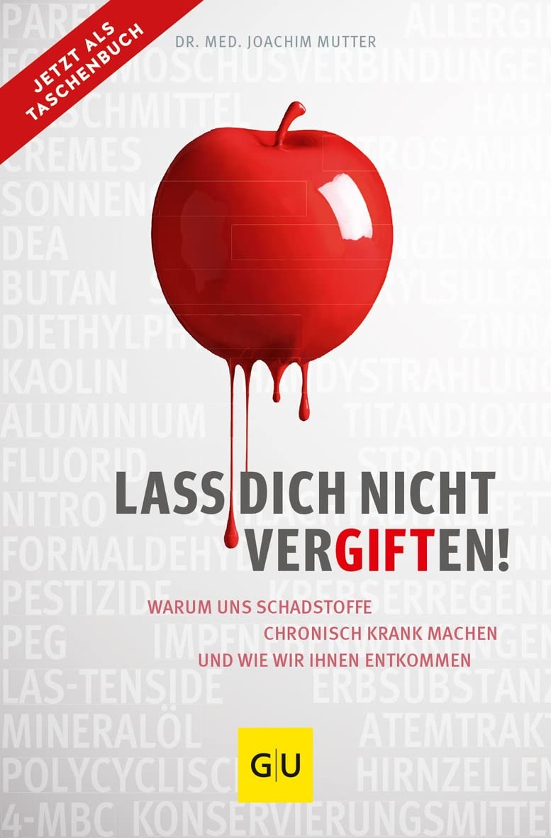 Joachim Mutter Lass dich nicht vergiften!: Warum uns Sch (Paperback ...