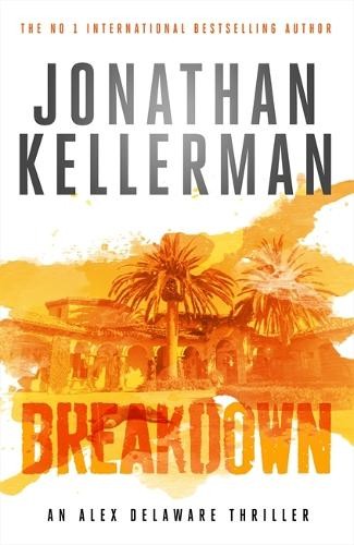 Jonathan Kellerman Breakdown (Alex Delaware series, Book 31) (Poche) | eBay
