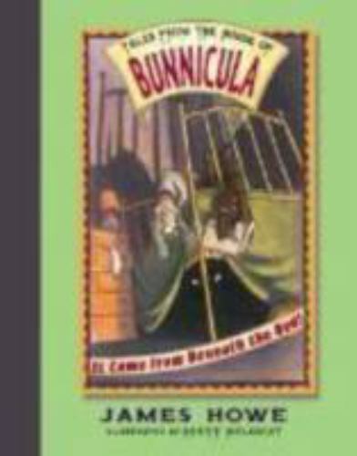 Tales from the House of Bunnicula Ser.: It Came from Beneath the Bed ...