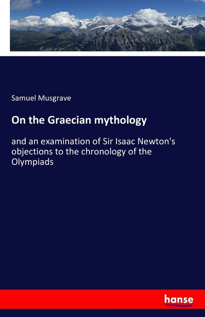 On The Graecian Mythology von Samuel Musgrave (2016, Taschenbuch ...