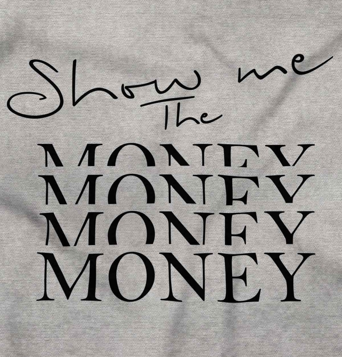 Show Me The Money Quotes
