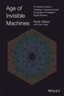Age of Invisible Machines: A Practical Guide to Creating a ...