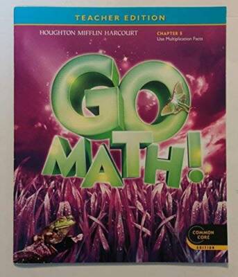 Teacher Edition, Go Math!, 3rd Grade, Chapter 5, Use Multiplication ...