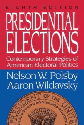 Presidential Elections: Contemporary Strategies Of American Electoral ...