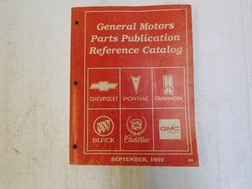 GENERAL MOTORS PARTS PUBLICATION REFERENCE CATALOG. SEPT, 1991 | eBay
