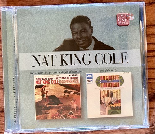 Those Lazy-Hazy-Crazy Days of Summer+ My Fair Lady by Nat King Cole (CD ...
