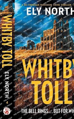 Whitby Toll: The Bell Rings... But For Whom? by Ely North Paperback ...