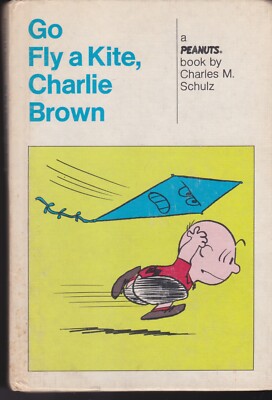 Go Fly A Kite, Charlie Brown Charles M. Schultz First Edition 1960 ...